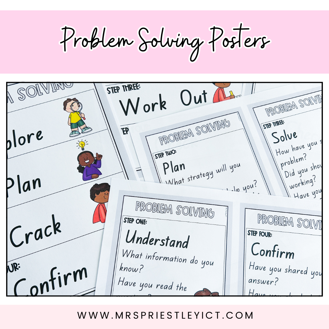 Problem Solving Posters – Mrs Priestley ICT